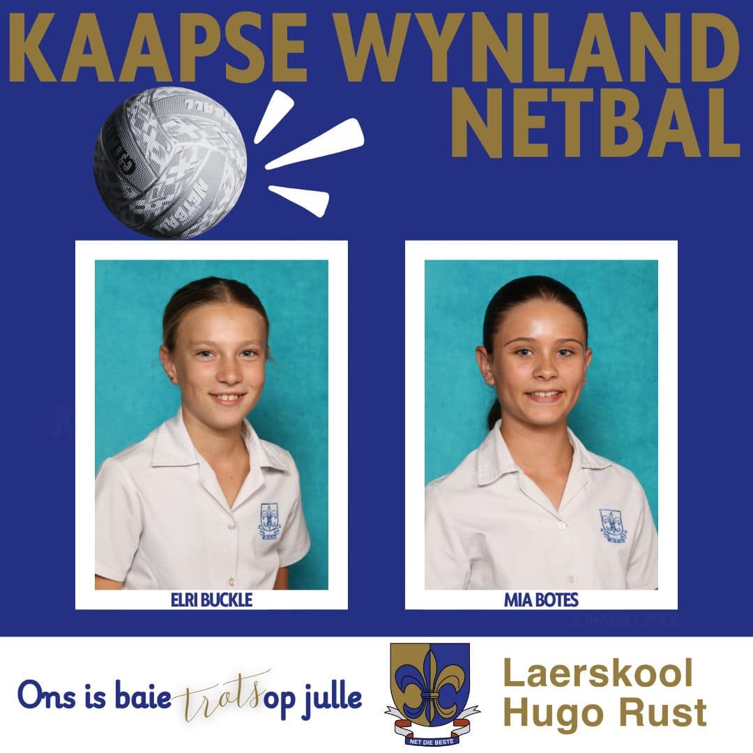 Laerskool Hugo Rust leerders gekies vir die Kaapse Wynland Netbalspan ...